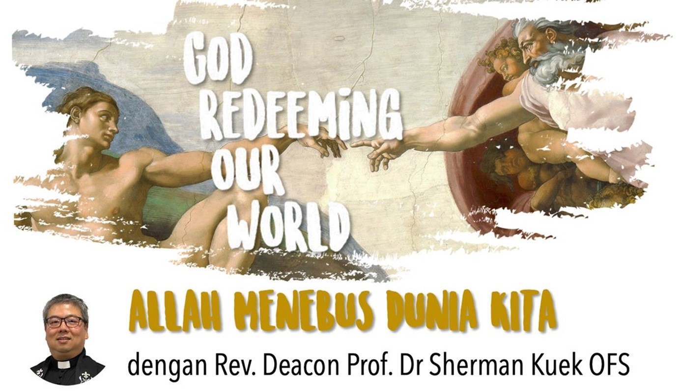 God Redeeming Our World – Sacred Heart Church Kota Sentosa